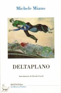 Recensione a “Deltaplano” di Michele Miano – Blog Letteratura e Cultura